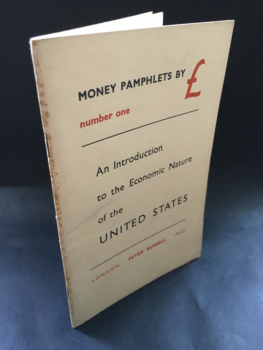 Money pamphlets by , no 1 An Introduction to the Economic Nature of the ...