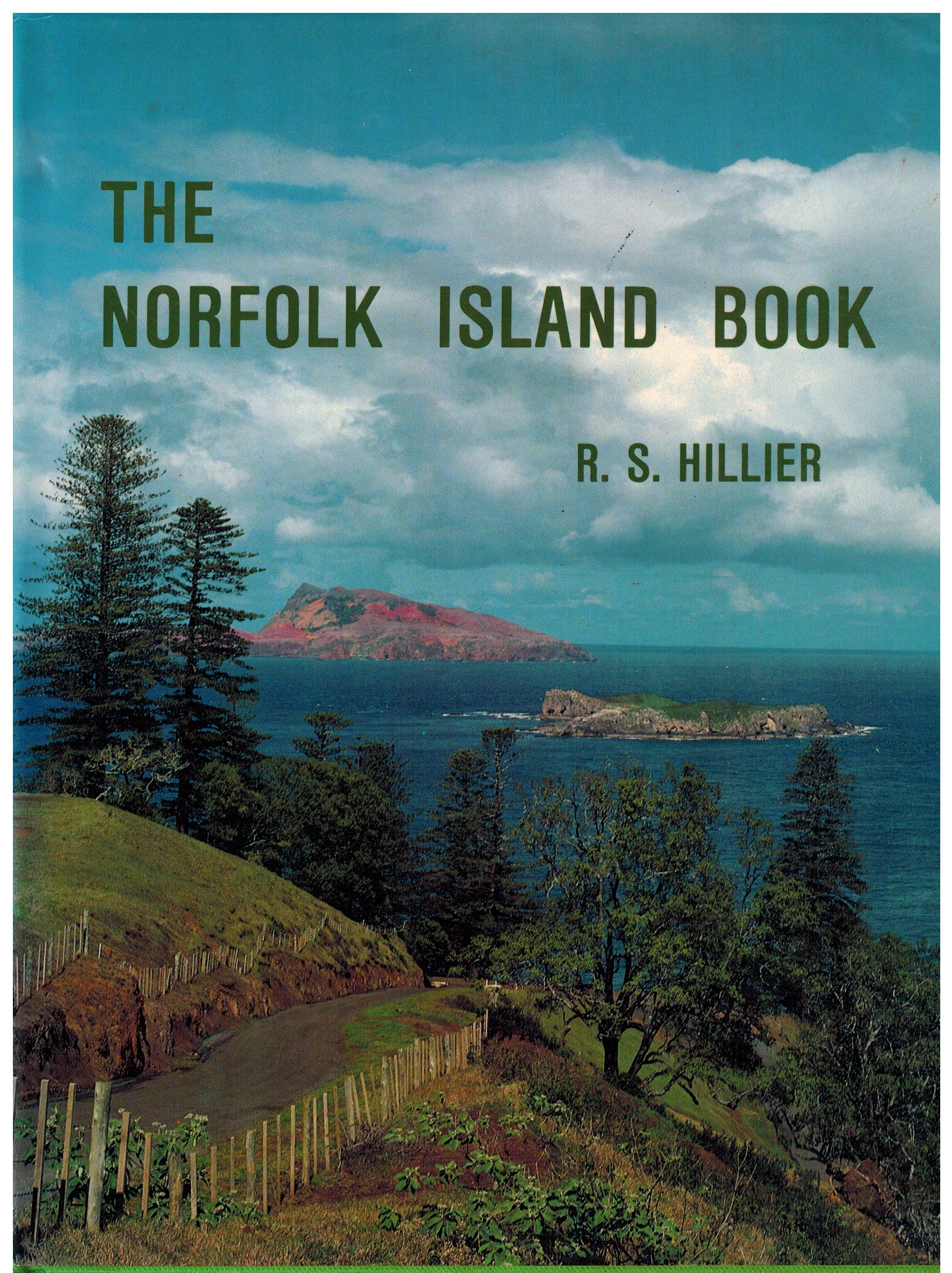 The Norfolk Island Book by R S Hillier: Very Good Hardcover (1984 ...