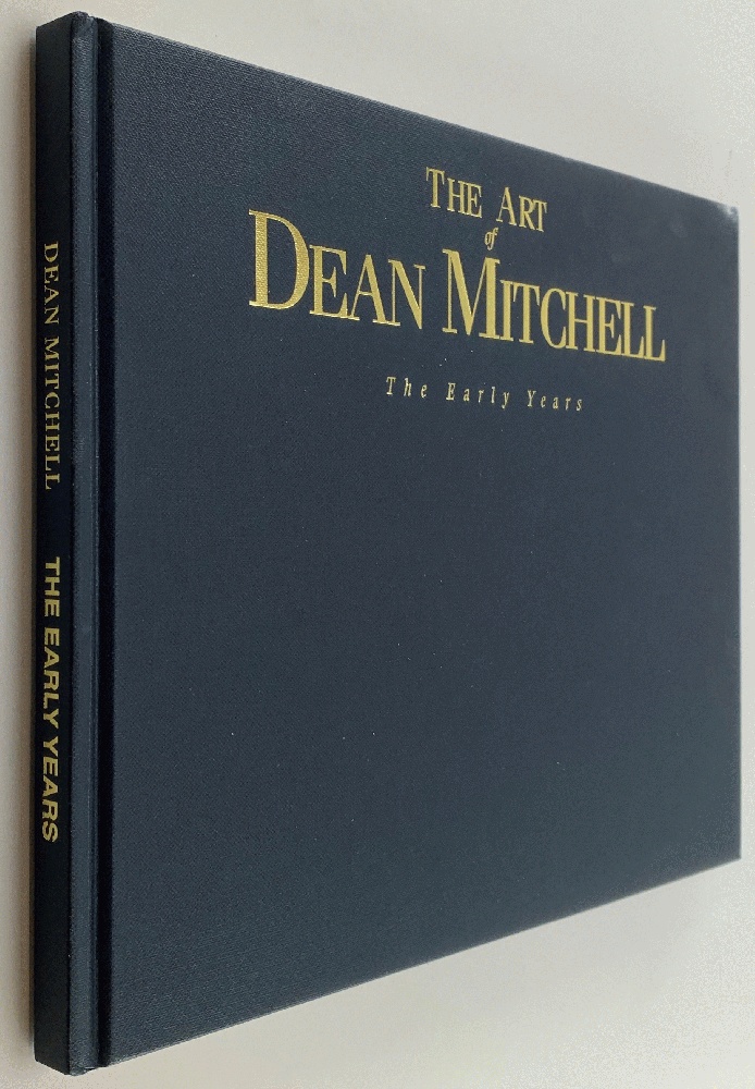 The Art of Dean Mitchell: The Early Years by Dean Mitchell; Anne Ake ...