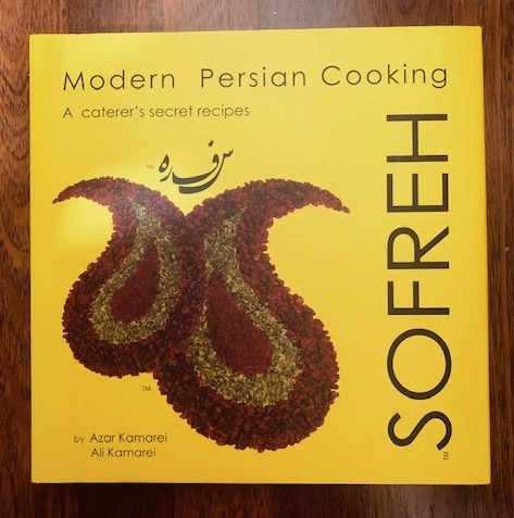 Sofreh: Modern Persian Cooking by Kamarei, Azar & Ali Kamarei: As New ...