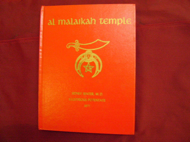 Pictorial History of Al Malaikah Temple. 1888-1977. by Senter, Sidney ...