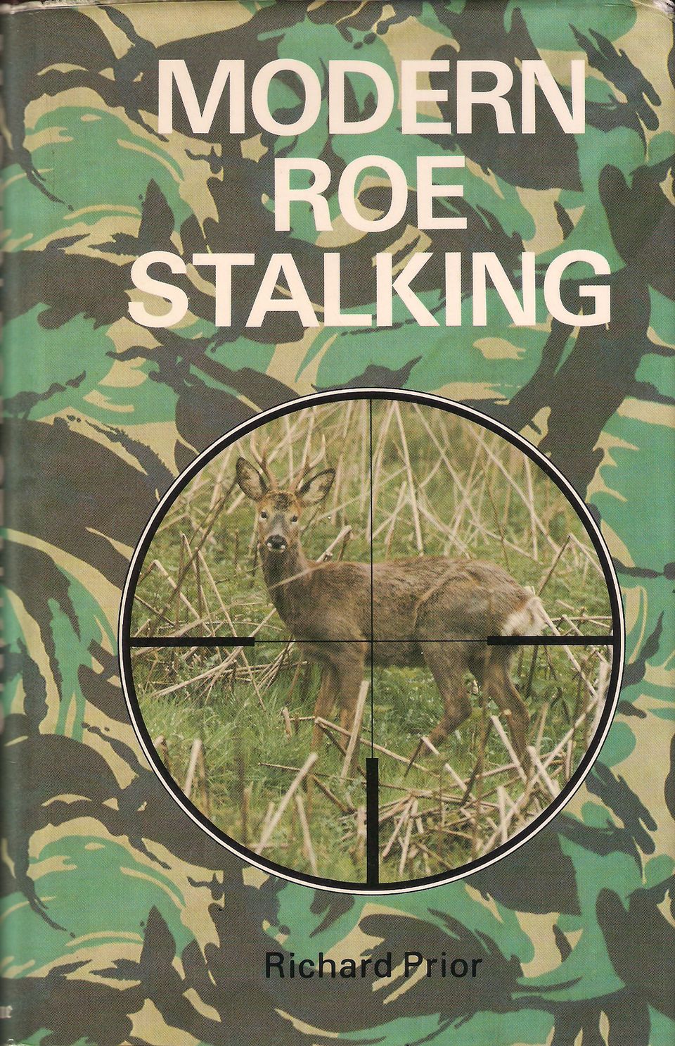 MODERN ROE STALKING. By Richard Prior. With additional material by ...