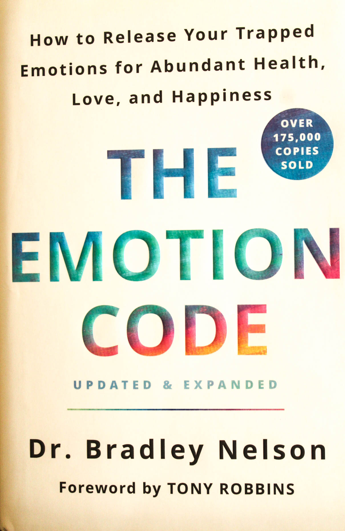 The Emotion Code How To Release Your Trapped Emotions For Abundant