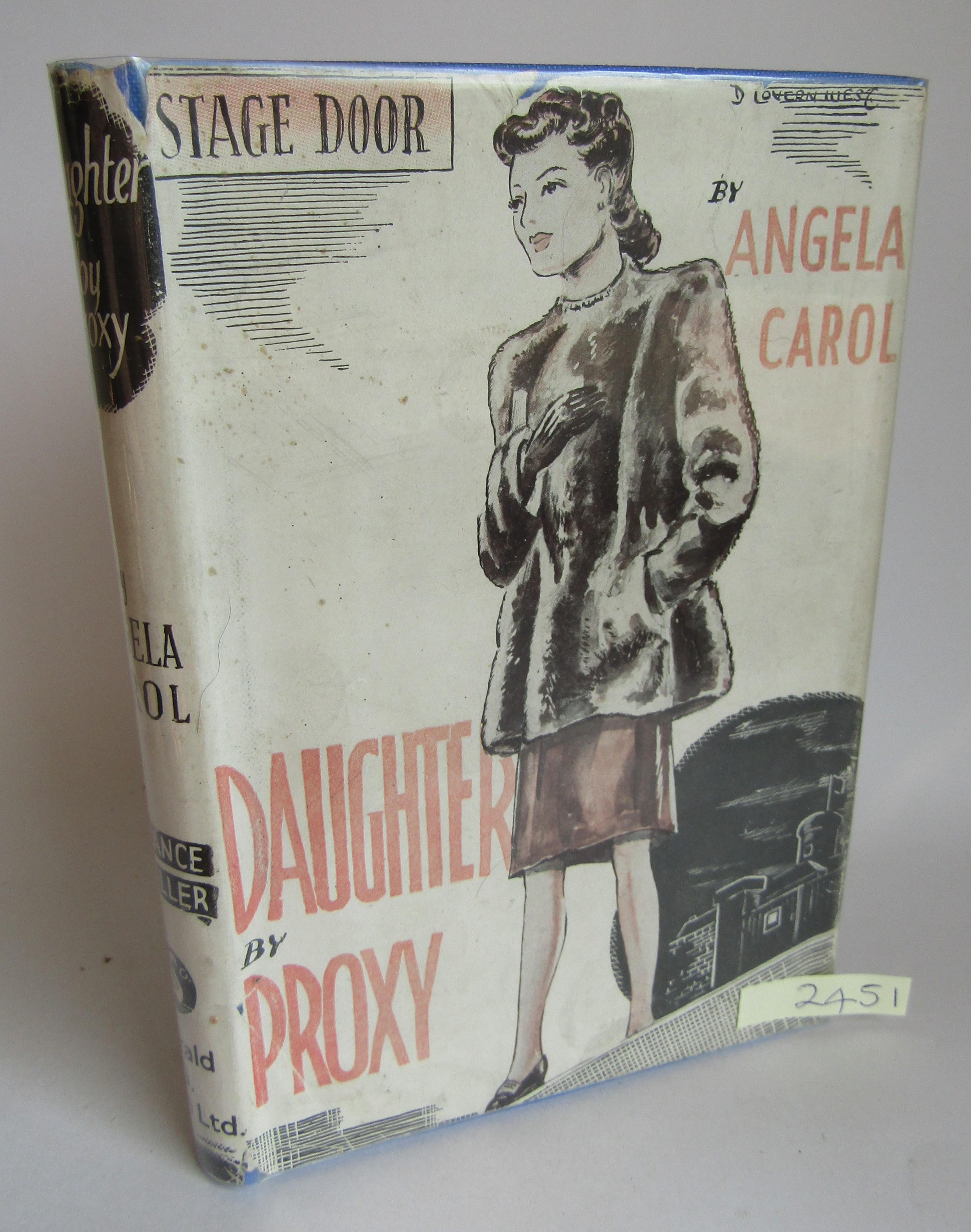 Daughter by Proxy by Angela Carol: Near Fine Hardcover (1948) 1st ...