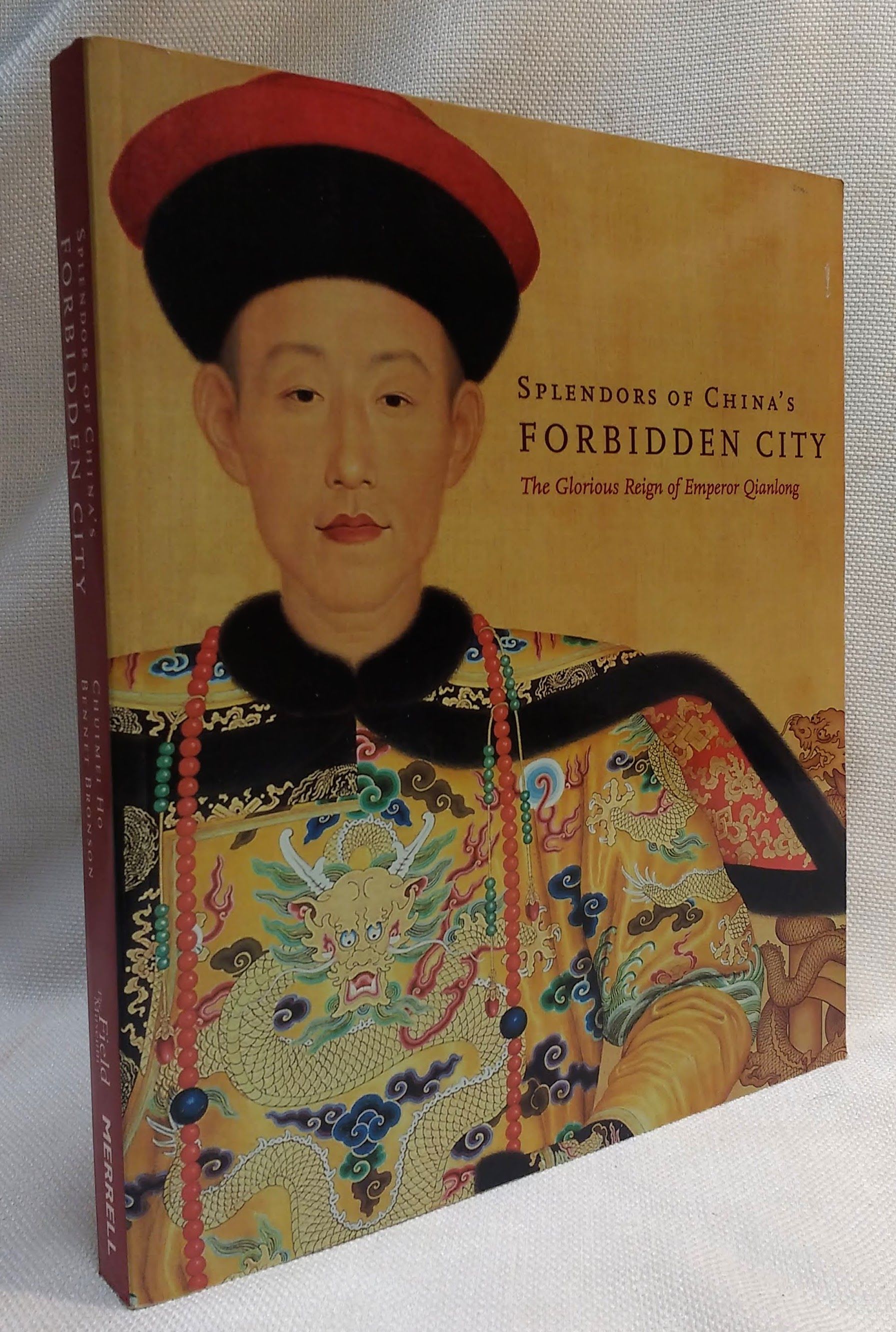Splendors of China's Forbidden City by Chuimei Ho; Bennet Bronson: Very ...