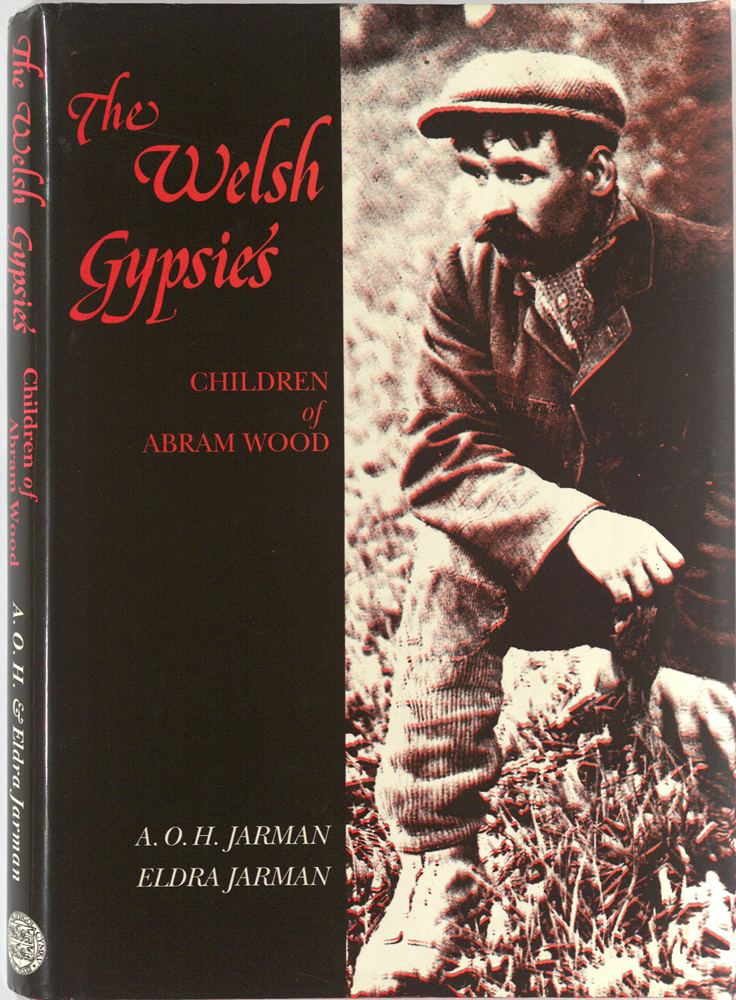 The Welsh Gypsies Children of Abram Wood by JARMAN Eldra and JARMAN A.O ...