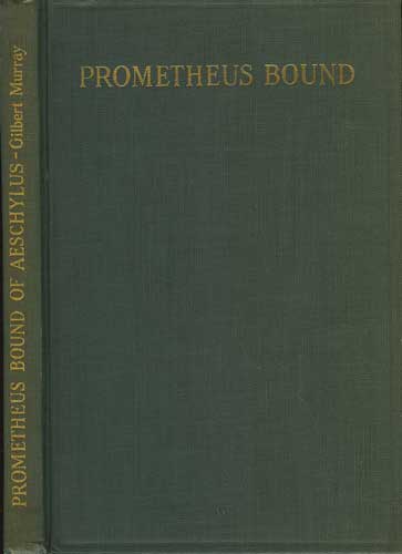 Prometheus Bound: Translated into English Rhyming Verse with ...