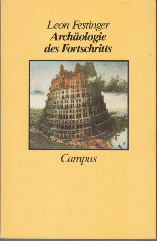 Archäologie des Fortschritts. Aus dem Amerikanischen von Gerhard Raabe ...
