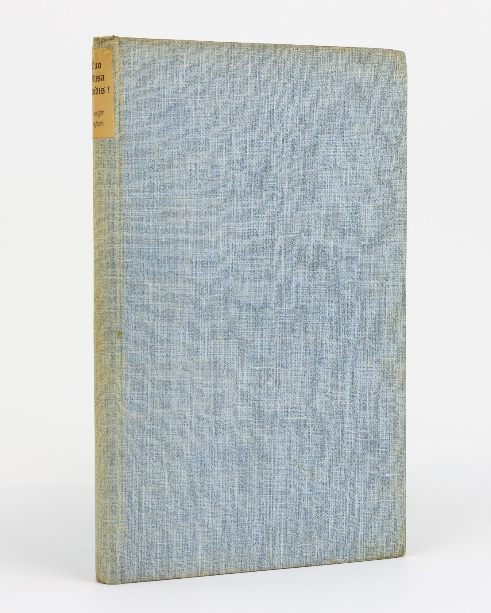 Quo Musa Tendis by STEPHEN, J.K.: Very Good Hardcover (1891) First ...