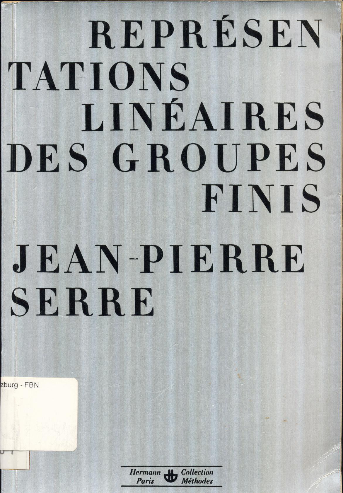 Représentations Linéaires Des Groupes Finis By Serre Jean Pierre Gut