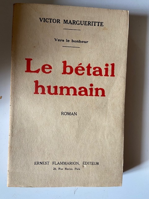 Le Bétail Humain by Margueritte (Victor): Bon (1928) | Librairie Axel ...
