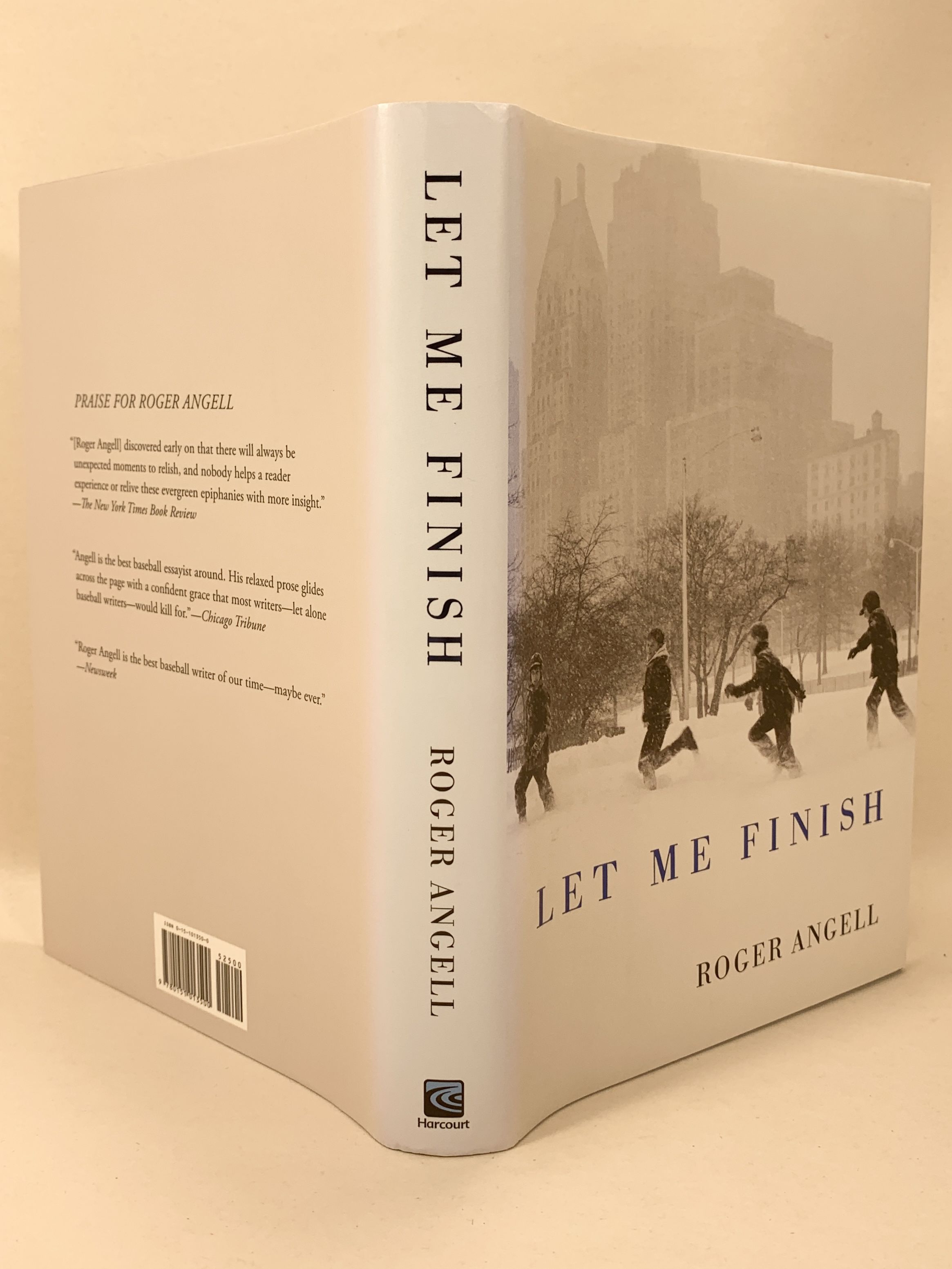 Let Me Finish by Angell, Roger: Fine Hardcover (2006) First Edition ...