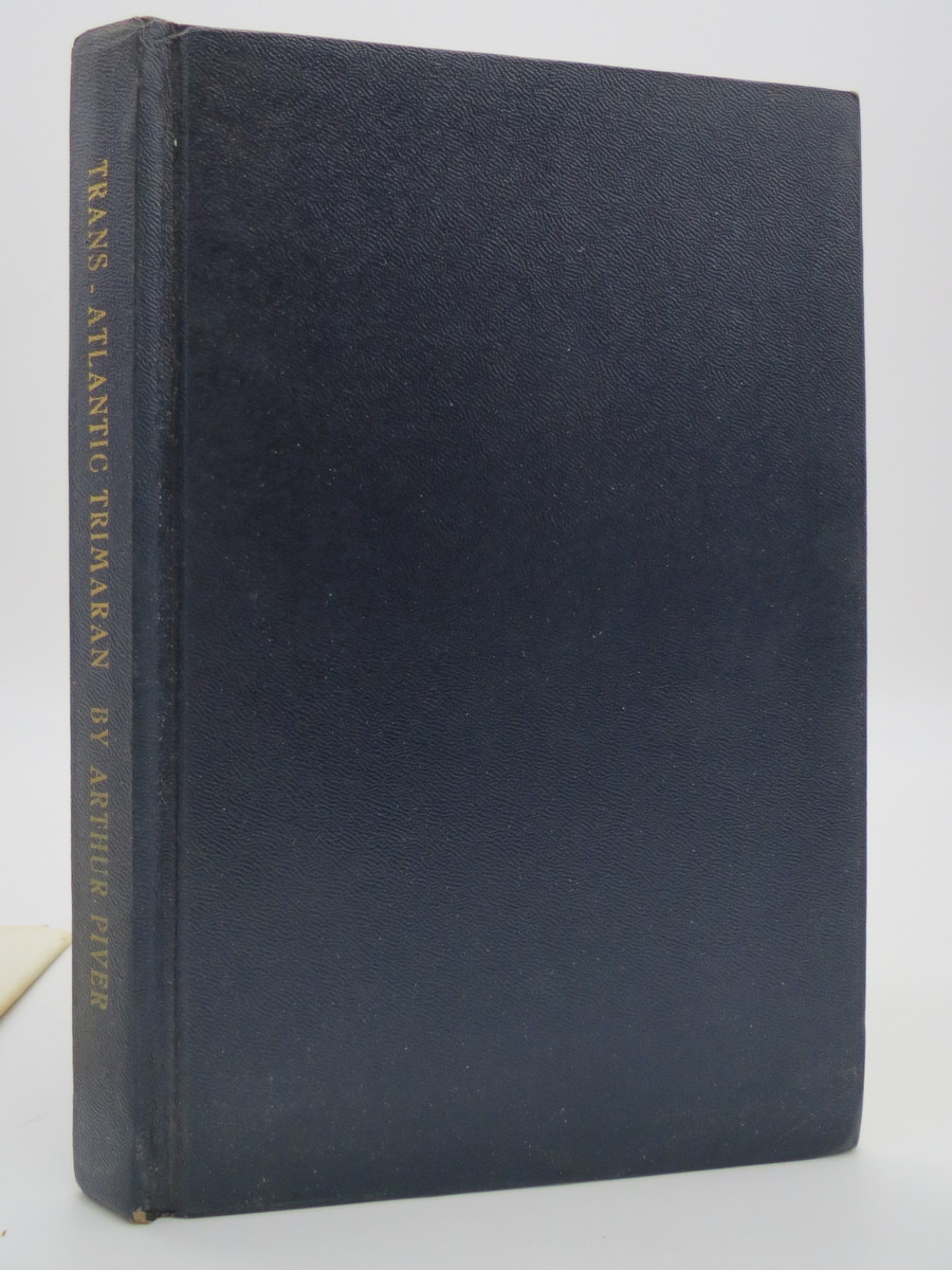 TRANS-ATLANTIC TRIMARAN by Piver, Arthur: Very Good+ Hardcover (1961 ...
