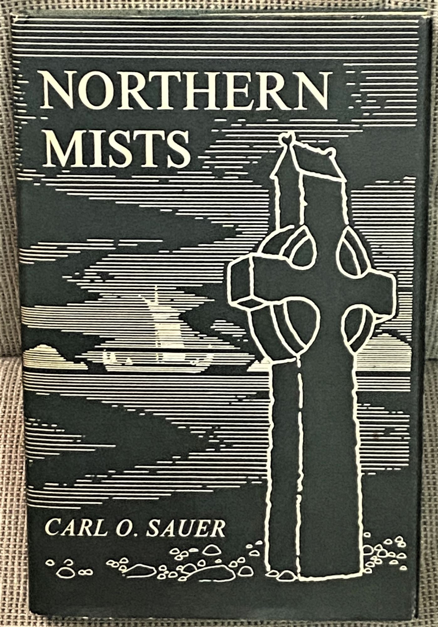 Northern Mists by Carl O. Sauer: (1968) | My Book Heaven