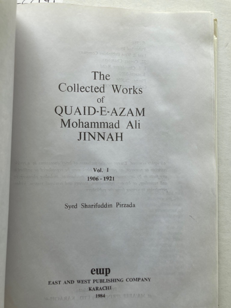 The Collected Works of Quaid-e-Azam Mohammad Ali Jinnah. Volume 1: 1906 - 1921. by Jinnah ...