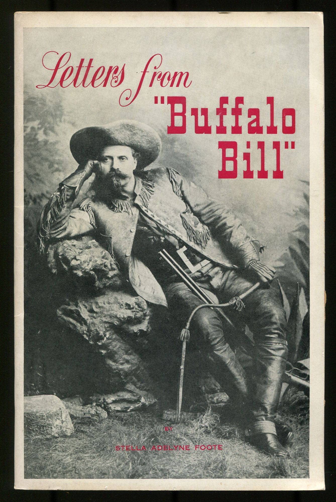 Letters from Buffalo Bill by FOOTE, Stella Adelyne: Very Good Softcover ...
