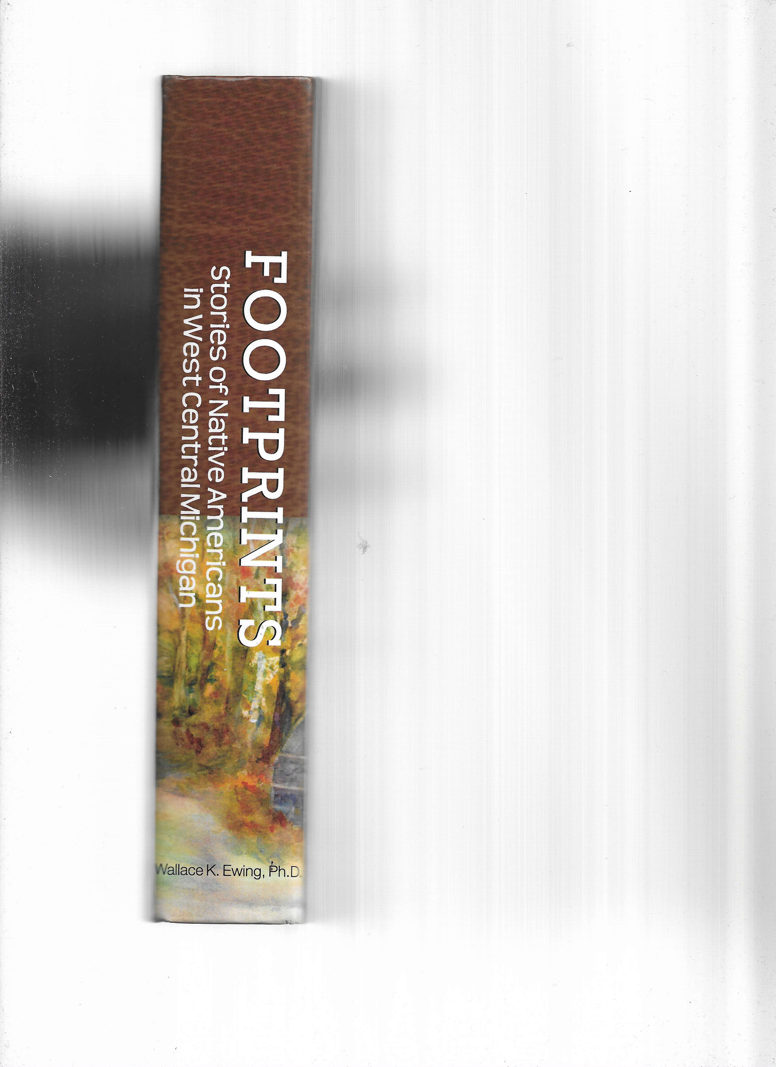 FOOTPRINTS: Stories Of Native Americans In West Central Michigan ...