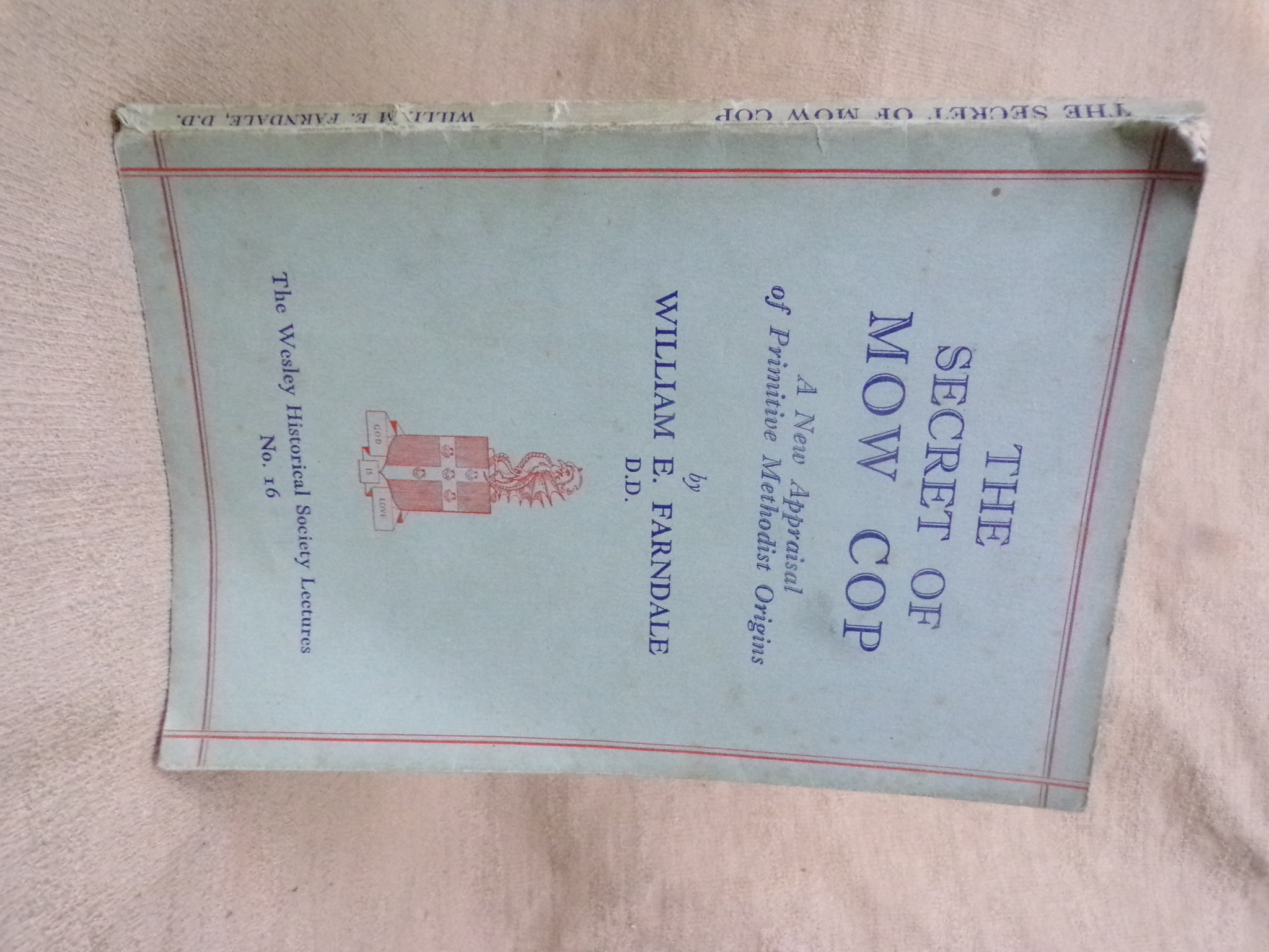 THE SECRET OF MOW COP. A NEW APPRAISAL OF PRIMATIVE METHODIST ORIGINS ...