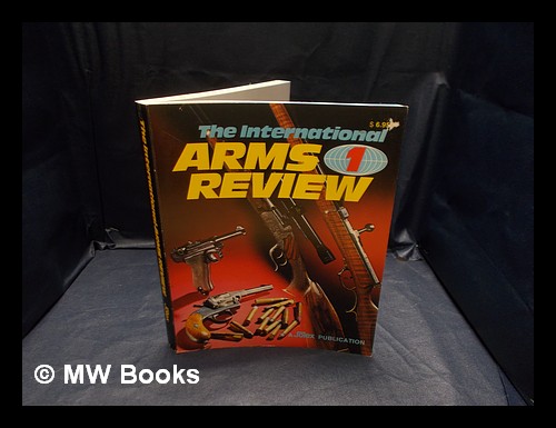 The International arms review by Olson, John. Barlow, Roger: (1980 ...