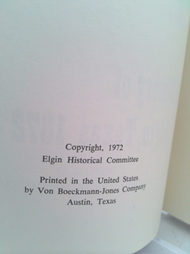 Elgin: A History of Elgin, Texas 1872-1972 by Willie Allen; Dorothy ...