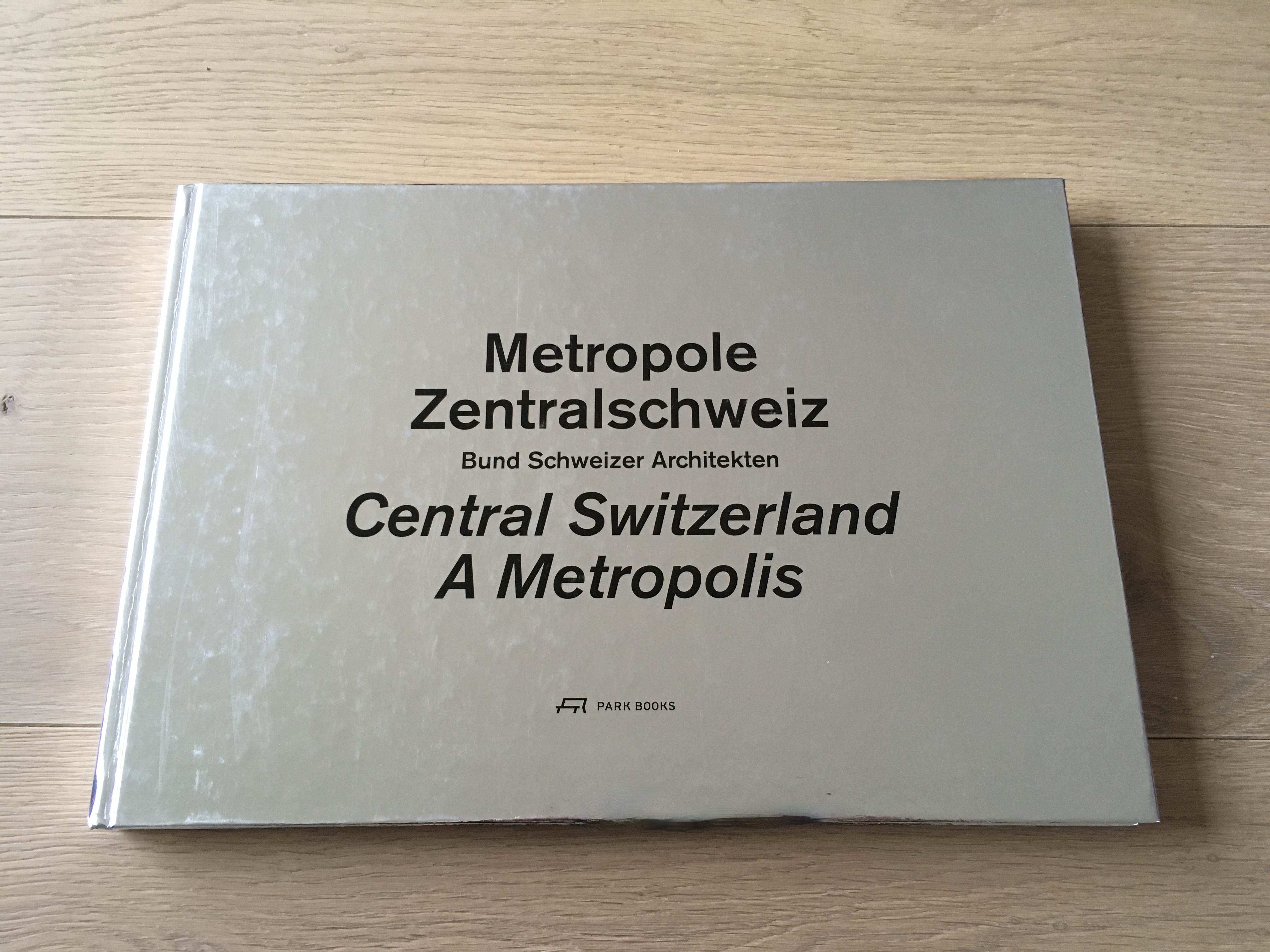 Metropole Zentralschweiz. Central Switzerland A Metropolis von Bund ...
