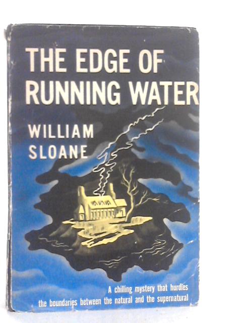 The Edge of Running Water by William Sloane: Fair (1945) | World of ...