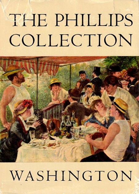 The Phillips Collection Catalogue: A Museum of Modern Art and Its ...