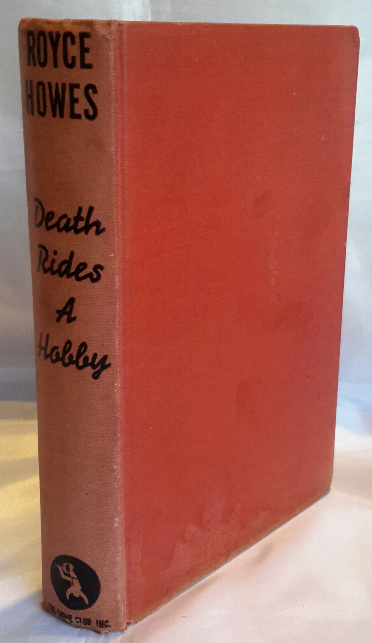 Death Rides a Hobby. FIRST EDITION. by HOWES, Royce.: (1939) | Addyman ...