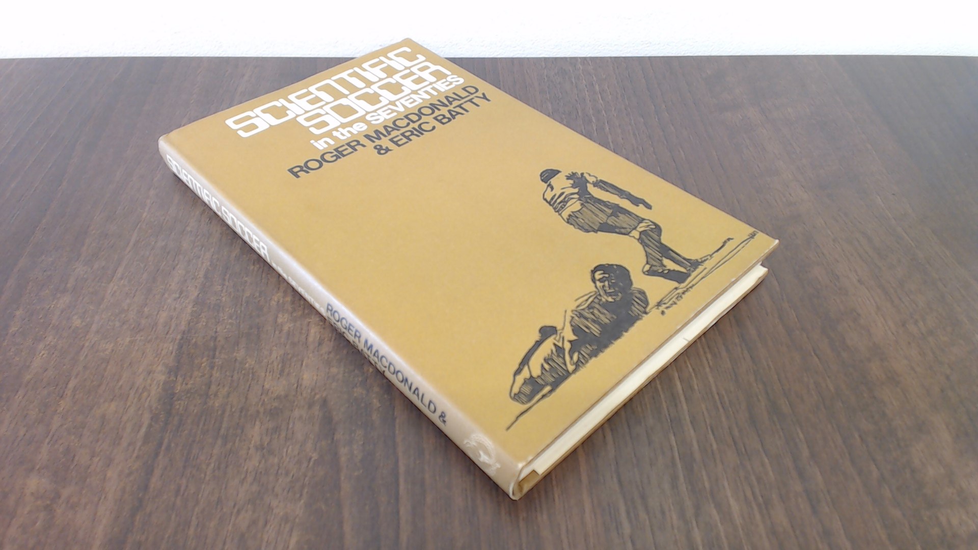 Scientific Soccer in the Seventies by Roger Macdonald & Eric Batty ...