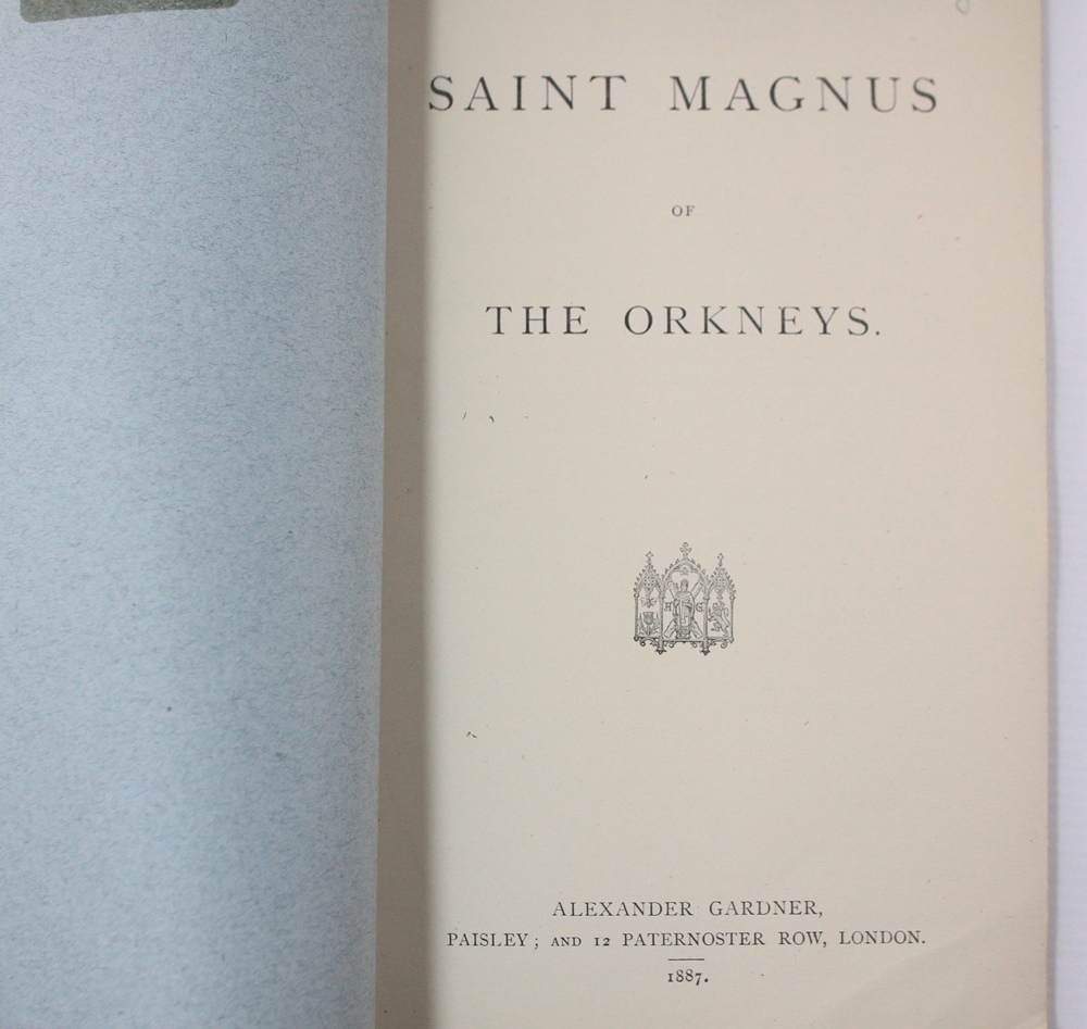 SAINT MAGNUS OF THE ORKNEYS by [Maxwell-Scott, Mary Monica]: (1887 ...