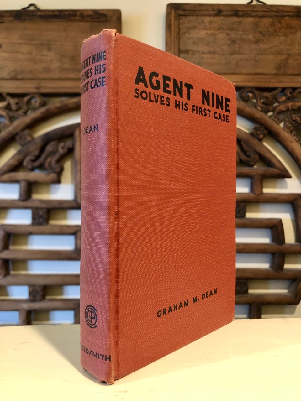 Agent Nine Solves His First Case: A Story of the Daring Exploits of the "G" Men by DEAN, Graham ...