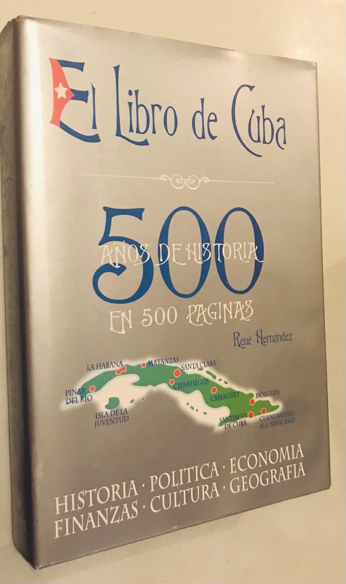 El Libro de Cuba 500 anos de Historia en 500 paginas de Rene Hernandez ...