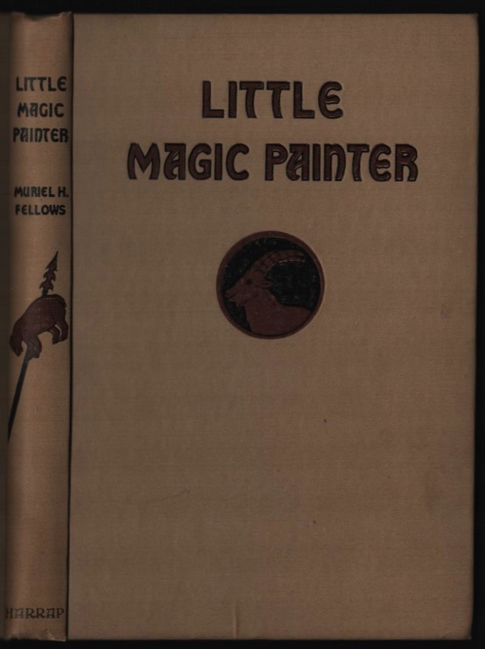 Little Magic Painter. A Story of the Stone Age. by FELLOWS, Muriel H ...