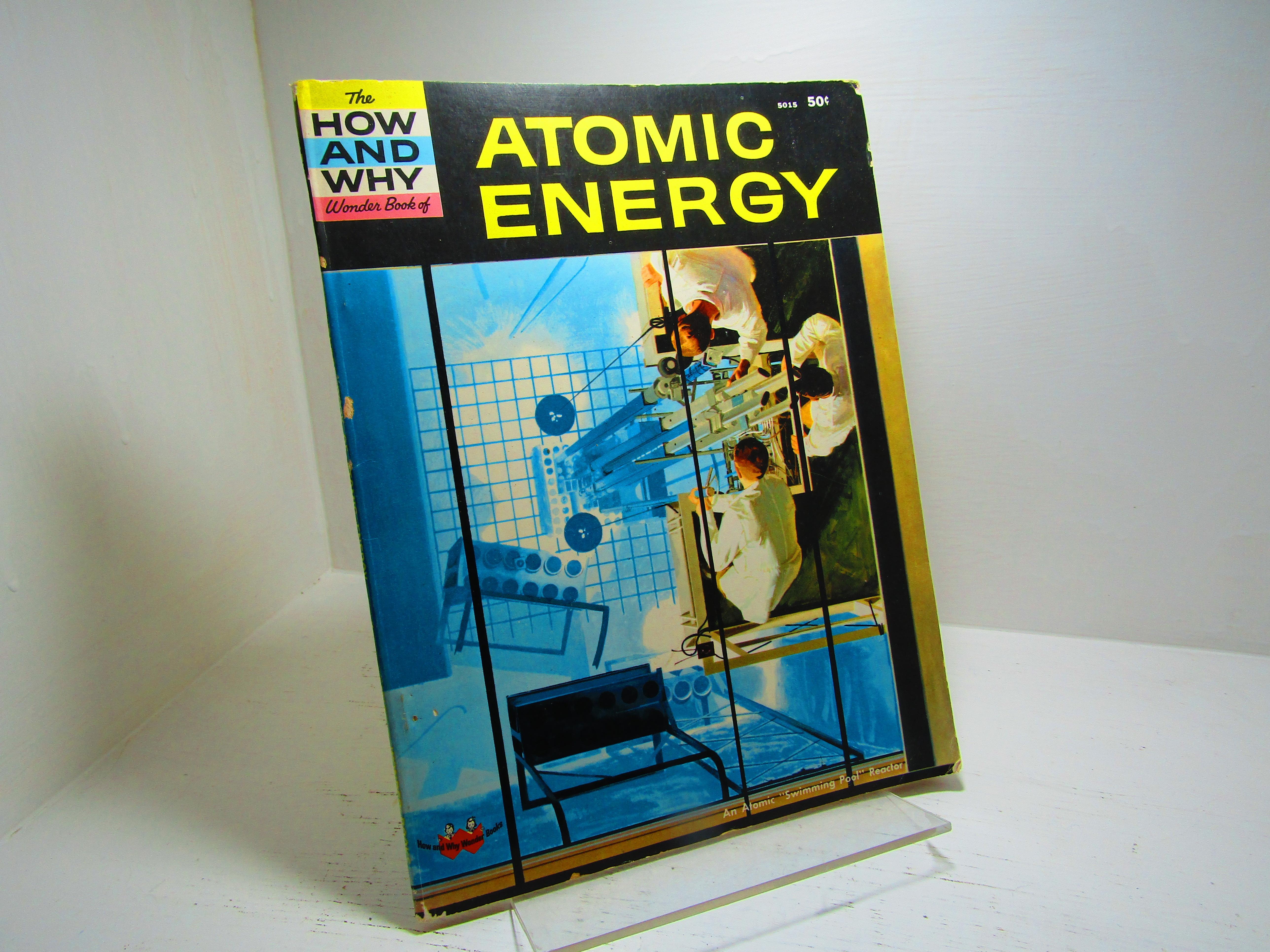 The How and Why Wonder Book of Atomic Energy by Barr, Donald: Good Soft ...