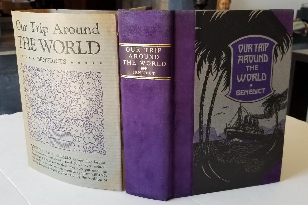 Our Trip Around the World. by Benedict, Elise Lincoln and Ralph Paine ...