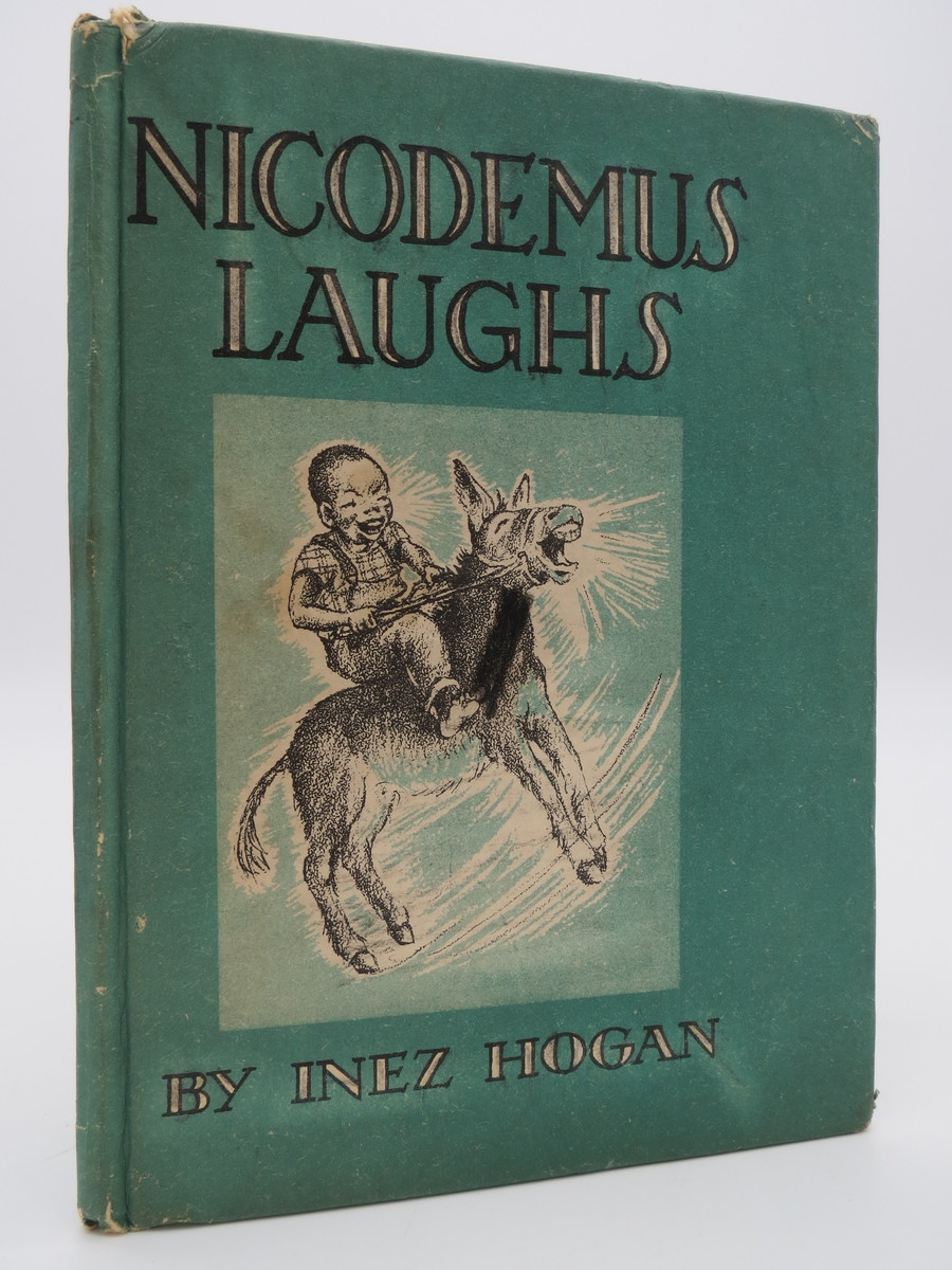 NICODEMUS LAUGHS by Hogan, Inez: Good+ Hardcover (1945) First Edition ...