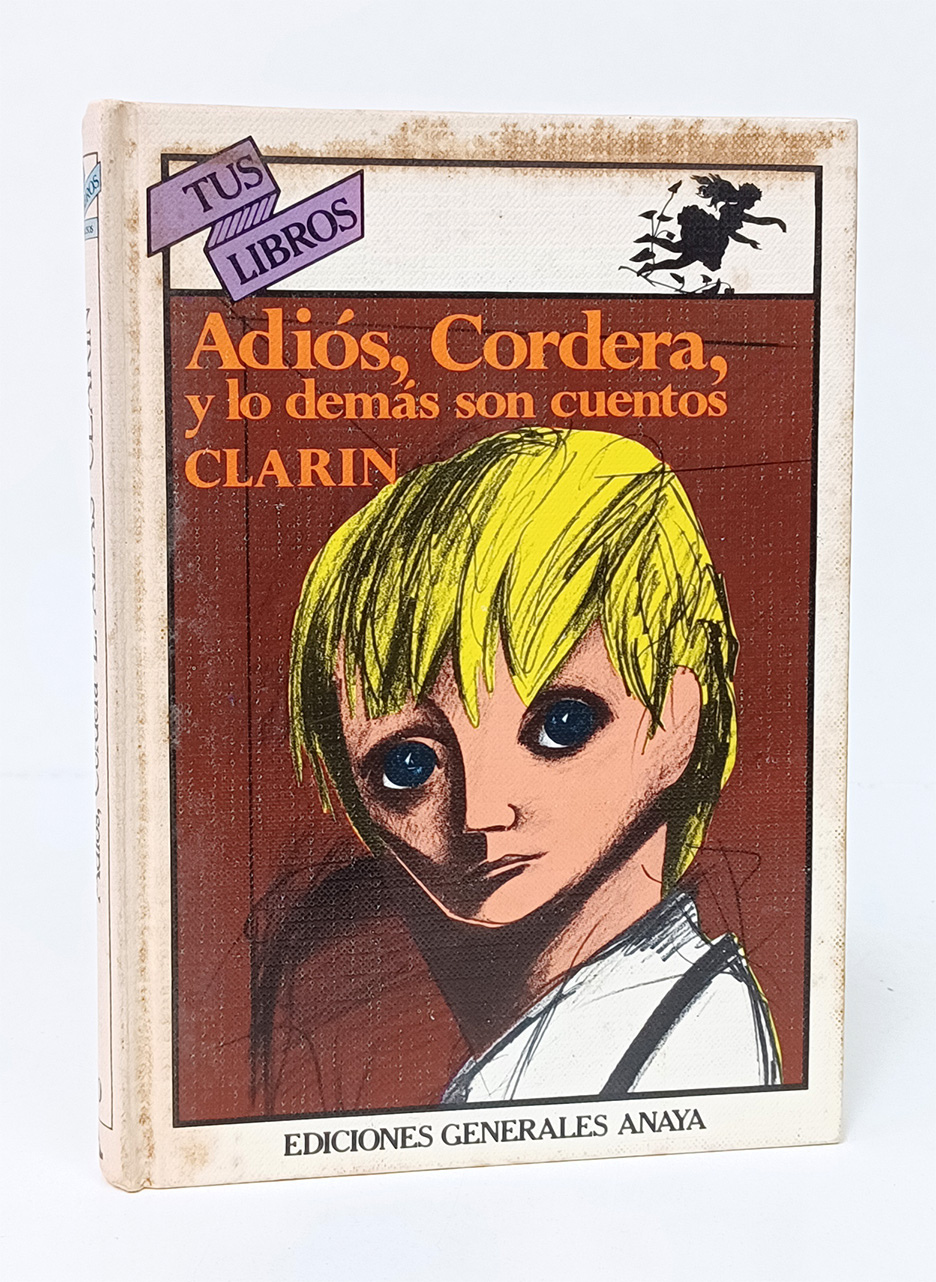 Adiós «Cordera», y lo demás son cuentos. Apéndice y notas: Pascual ...