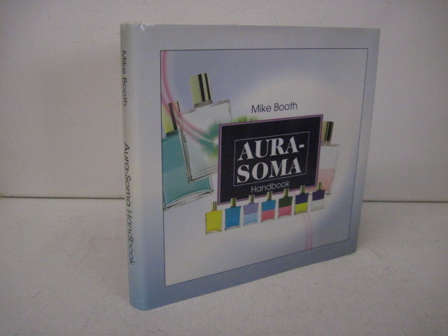 AURA-SOMA HANDBOOK by Mike Booth: VG Hardcover (2000) First Edition ...