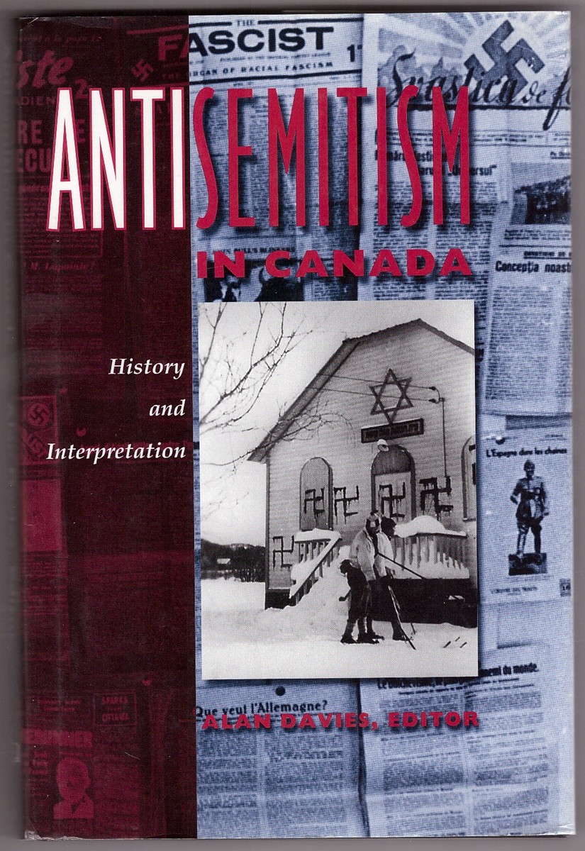 Antisemitism in Canada History and Interpretation by Davies, Alan: Very ...