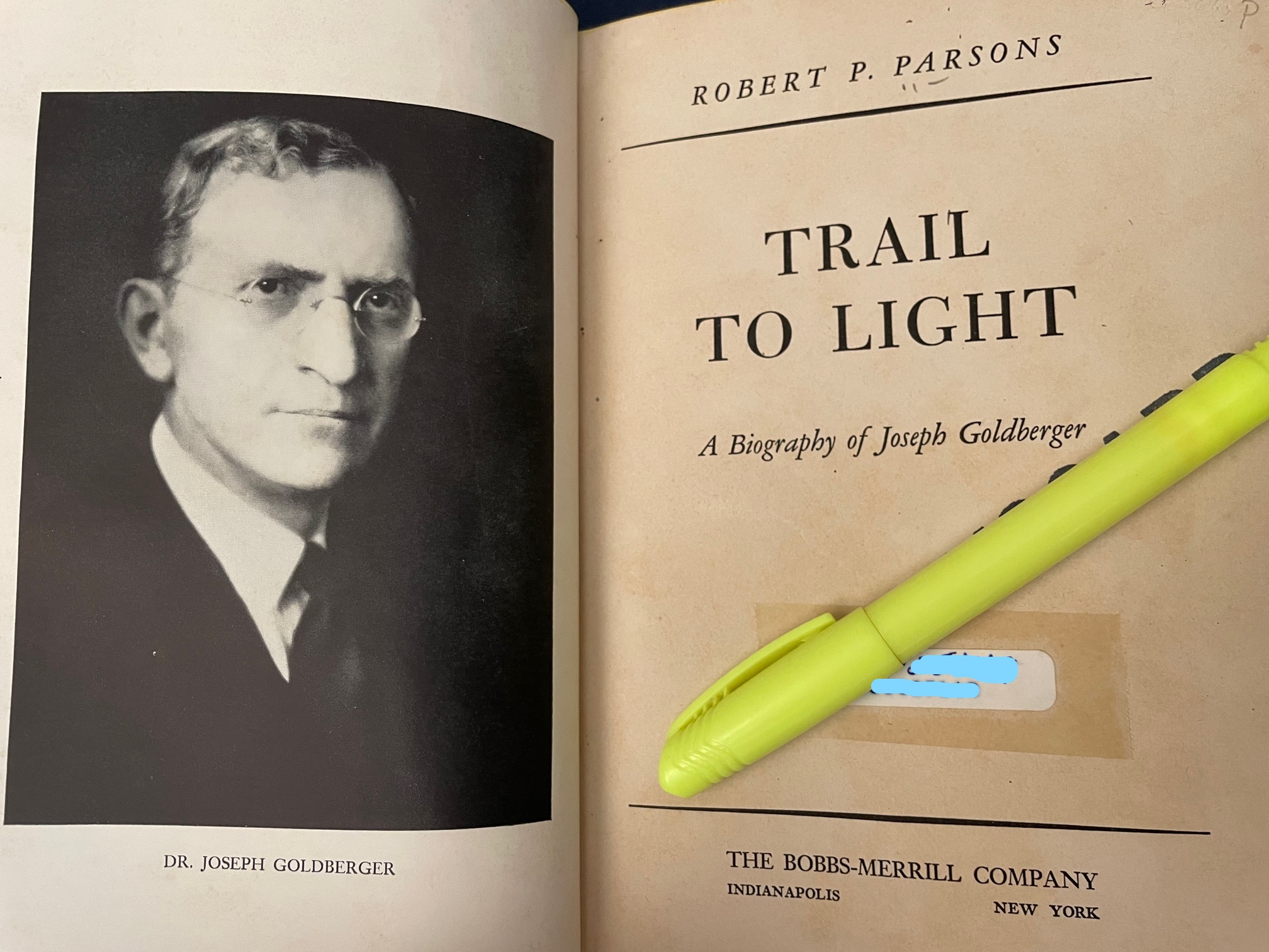 Trail to Light: A Biography of Joseph Goldberger by Robert P. Parsons ...