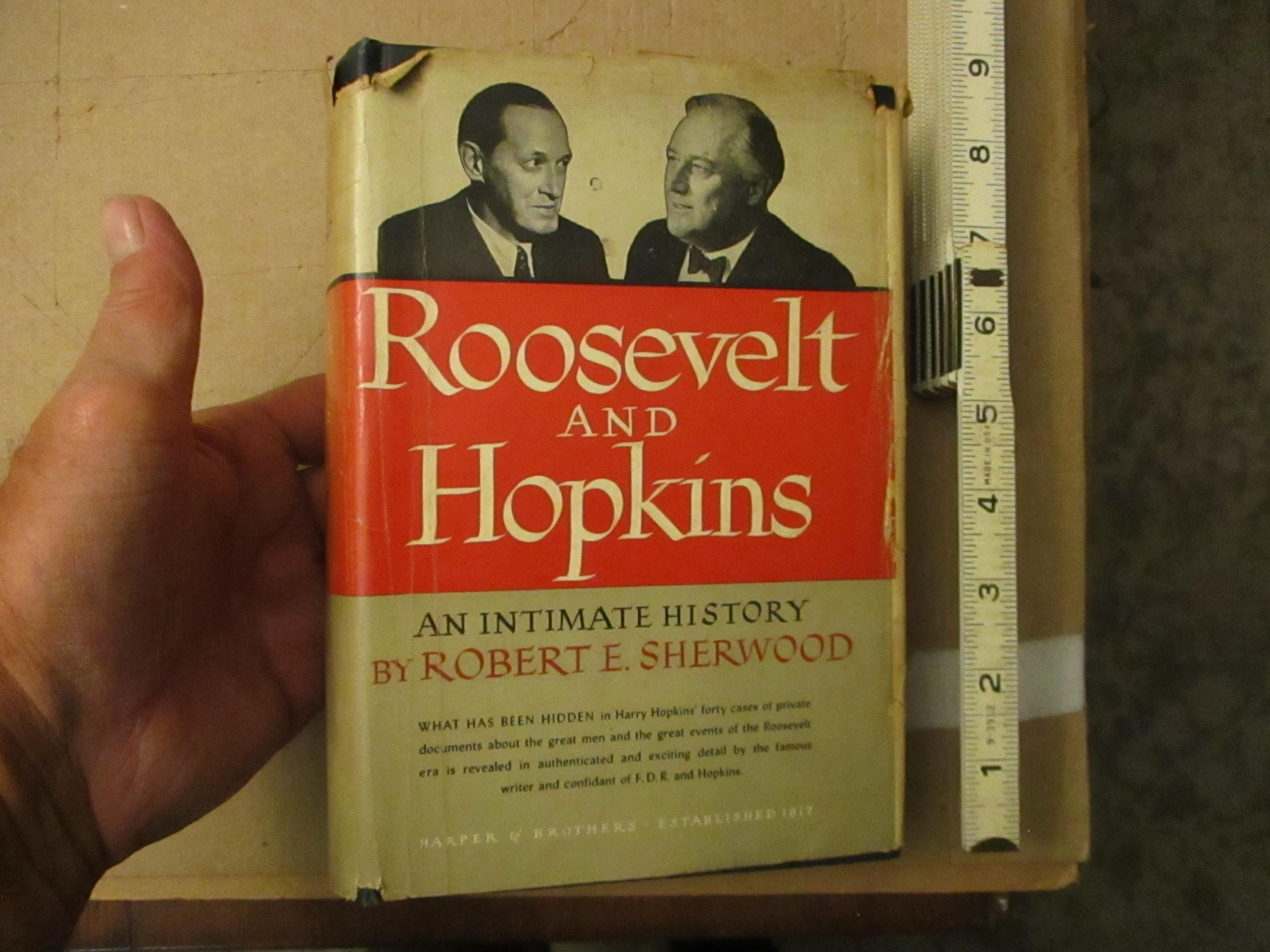 Roosevelt and Hopkins by Robert E. Sherwood: Very Good Hardcover (1948 ...