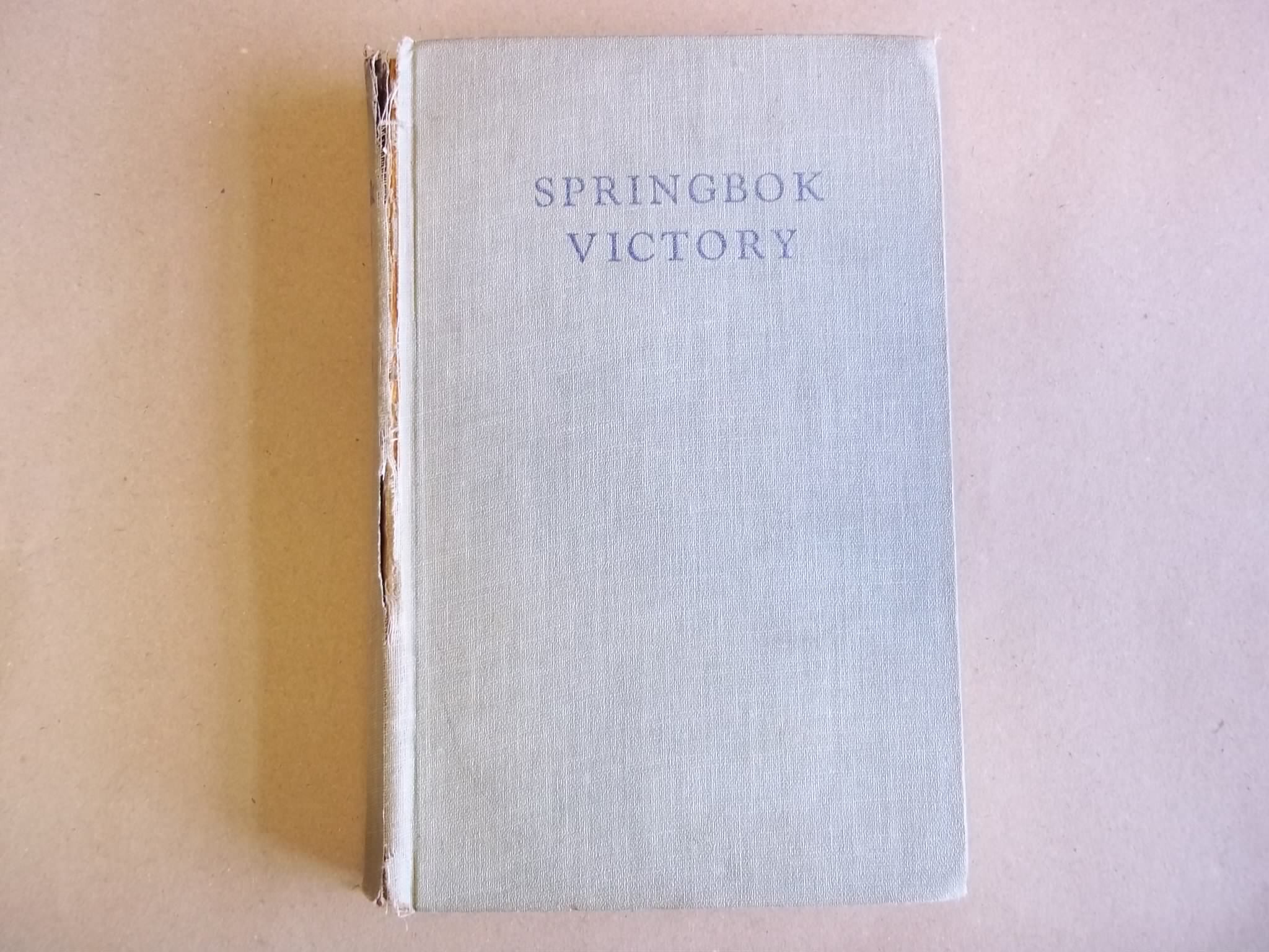 Springbok Victory. by Birkby. Carel: Good Hardcover (1941) 1st Edition ...
