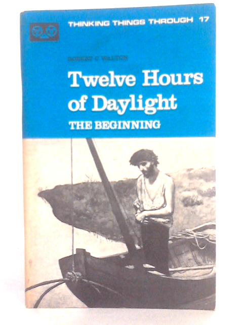Twelve Hours of Daylight: The Beginning - Six Plays About Jesus par ...