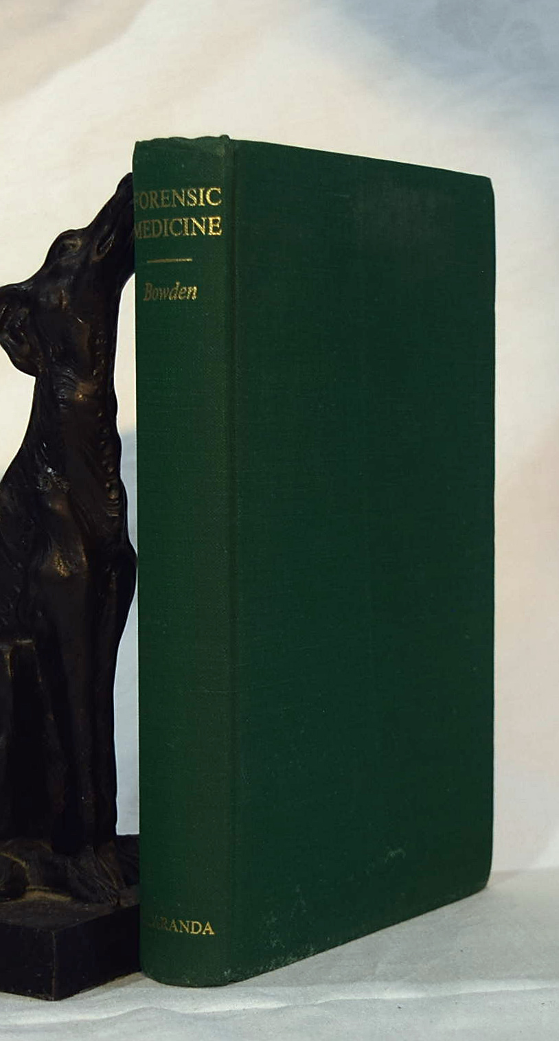 FORENSIC MEDICINE by BOWDEN , Keith Macrae: (1962) | A&F.McIlreavy ...