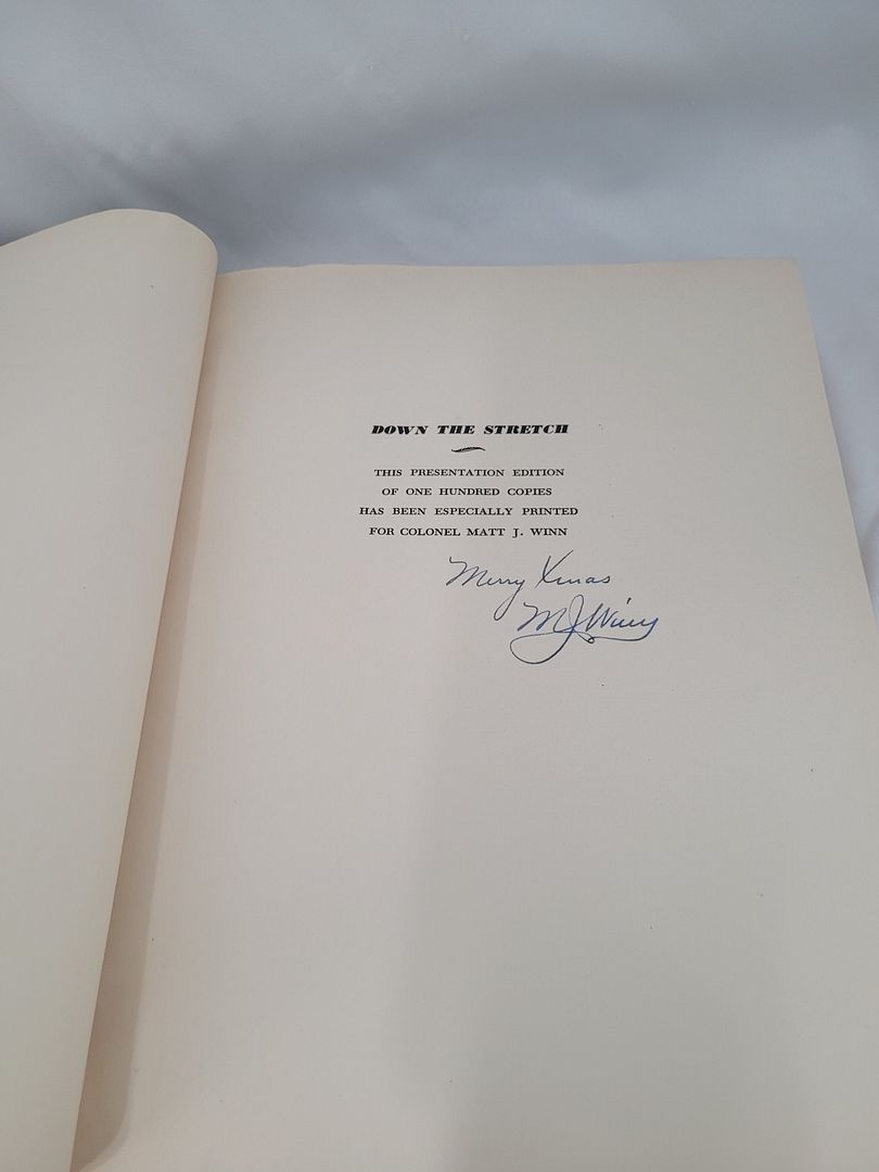 DOWN THE STRETCH. The Story of Colonel Matt J. Winn as told to Frank G ...