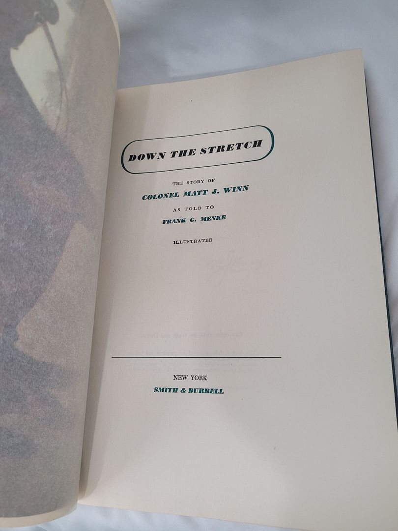 DOWN THE STRETCH. The Story of Colonel Matt J. Winn as told to Frank G ...