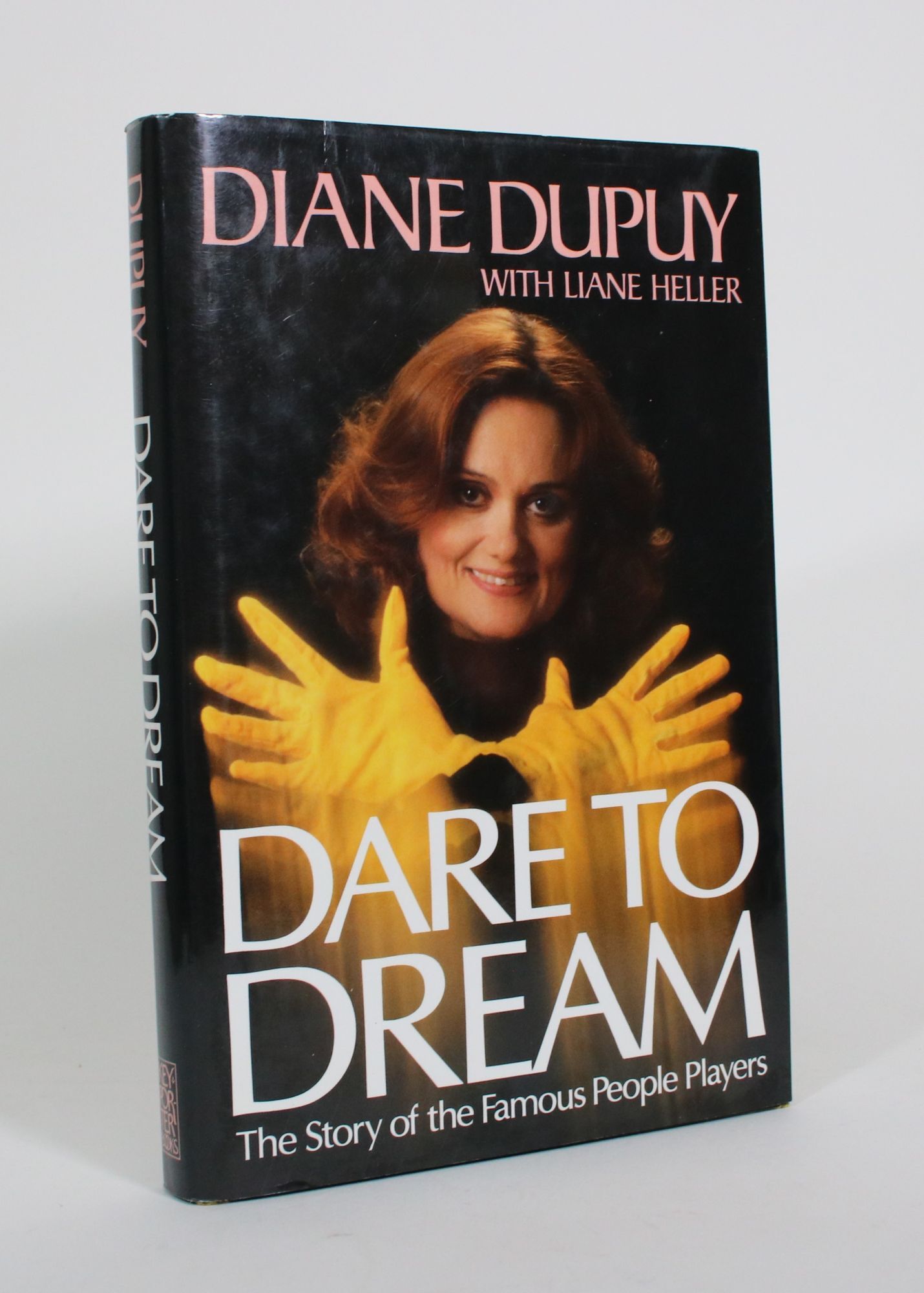 Daring to Dream: The Story of the Famous People Players by Dupuy, Diane ...