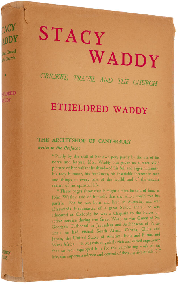 Stacy Waddy. Cricket, Travel and the Church. by WADDY, Ethelred: (1938 ...