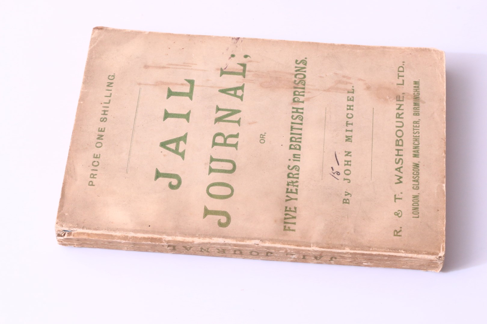 Jail Journal; or Five Years in British Prisons by John Mitchel: Very ...