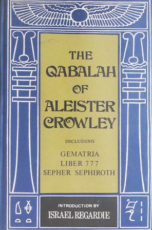 777 And Other Qabalistic Writings Of Aleister Crowley